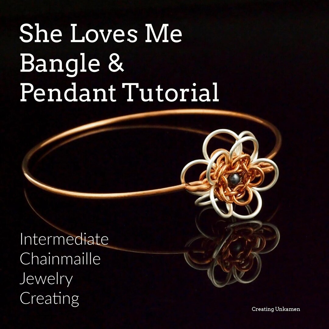 Tutorial Chainmaille Bangle and Pendant She Loves Me She Loves Me Not Flower PDF - Fun ...