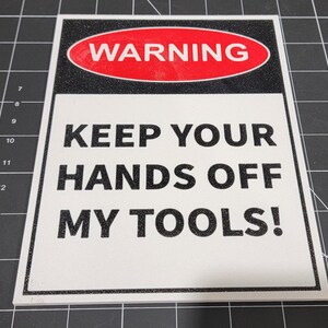 Workshop Sign - "warning - Keep You Hands off My Tools" - Funny Gift ...