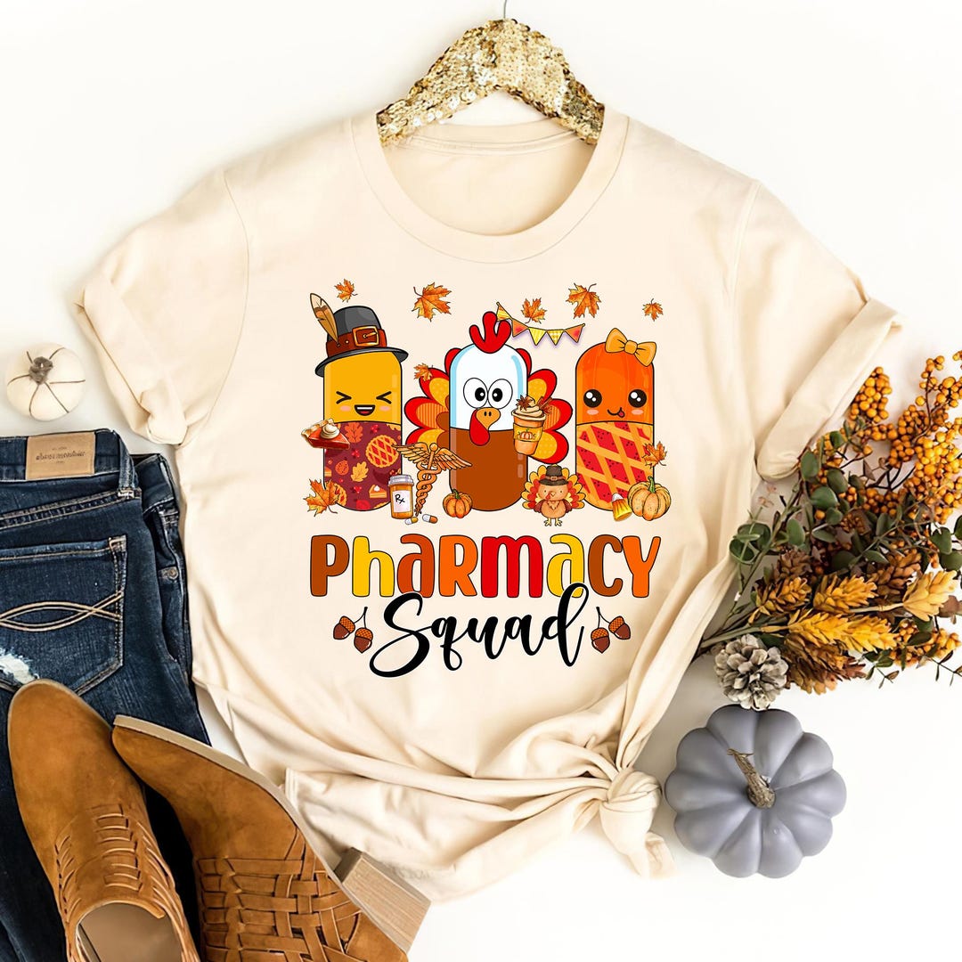 Pharmacy Squad Cute Turkey Pills Pharmacist Thanksgiving T-shirt, Cute ...