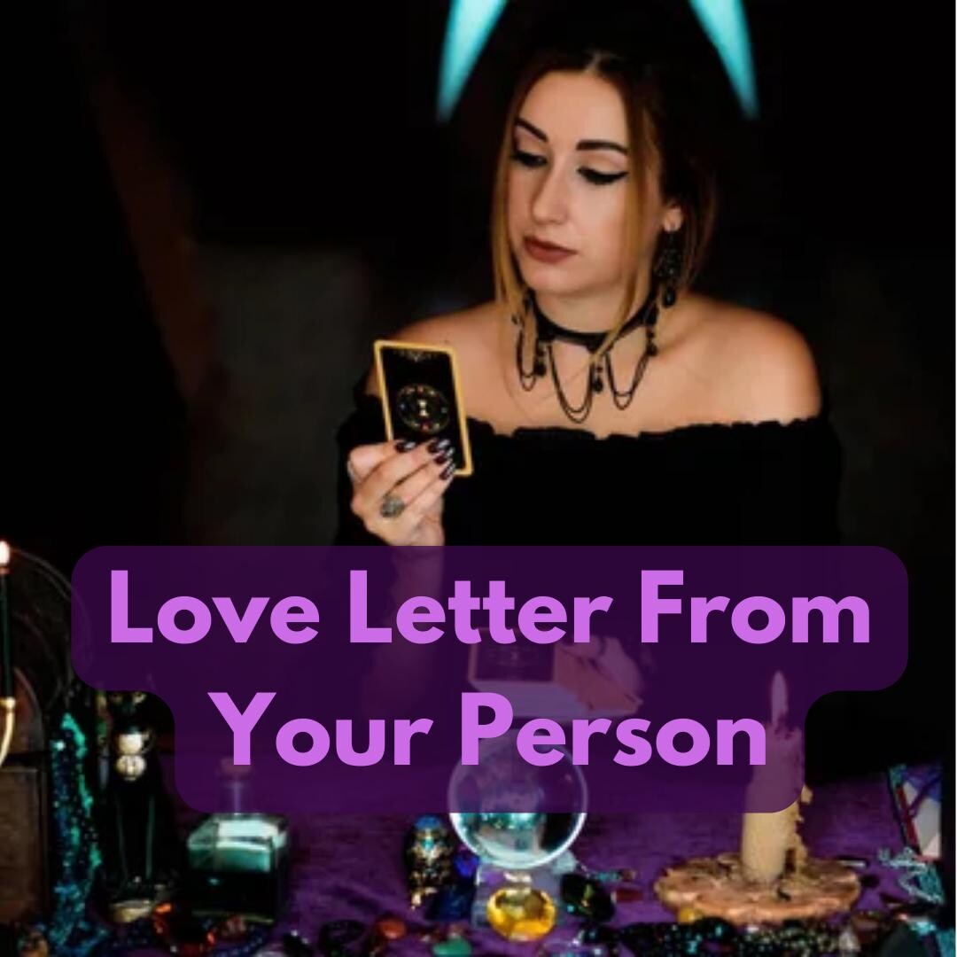 Love Letter From Your Person – Channeled Psychic Message, Twin Flame or ...