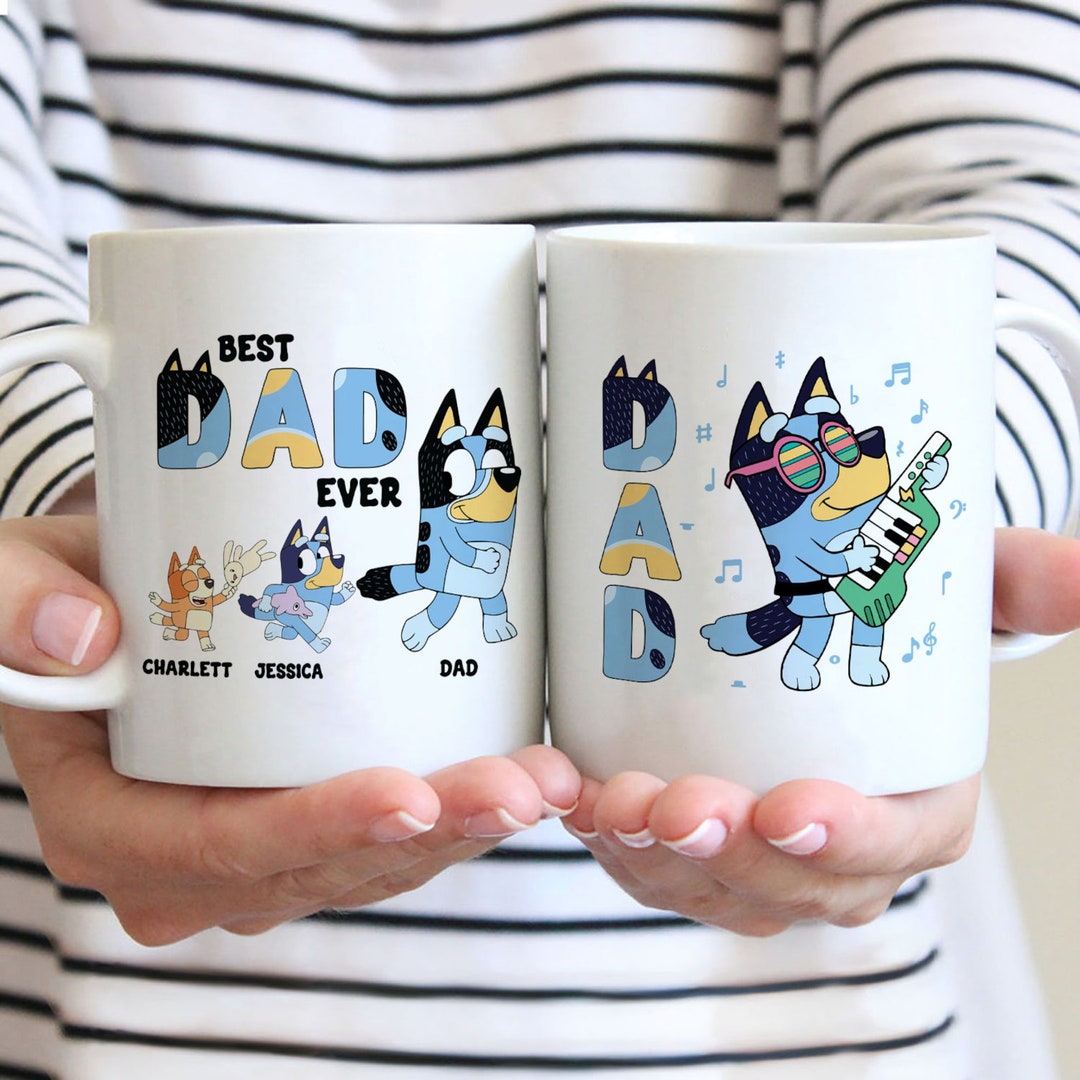 Custom Bluey Dad Mug, Best Dad Ever Mug, Personalized Bluey Dad Mug ...