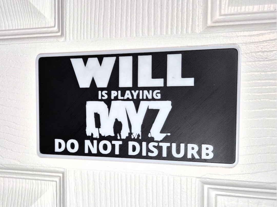Dayz Door Sign Custom do Not Disturb Name Plate Personalized Gamer Wall ...