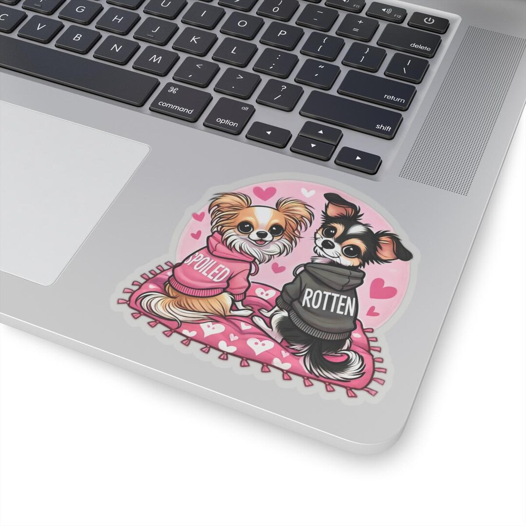 Spoiled Rotten Dogs Kiss-cut Stickers Valentines Day Love - Etsy
