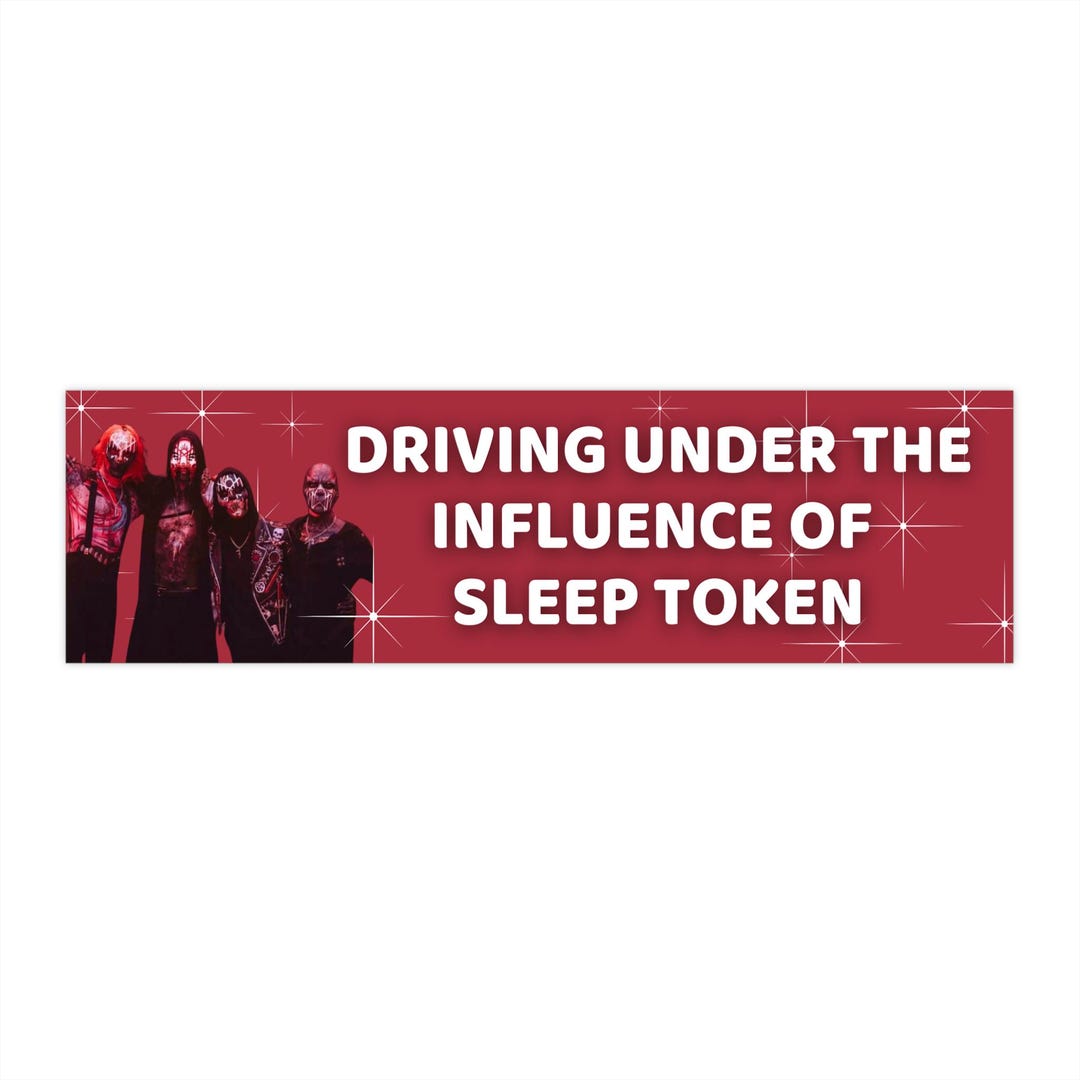 Sleep Token Bumper Sticker, Car Decal, Driving Awareness, Drowsy ...
