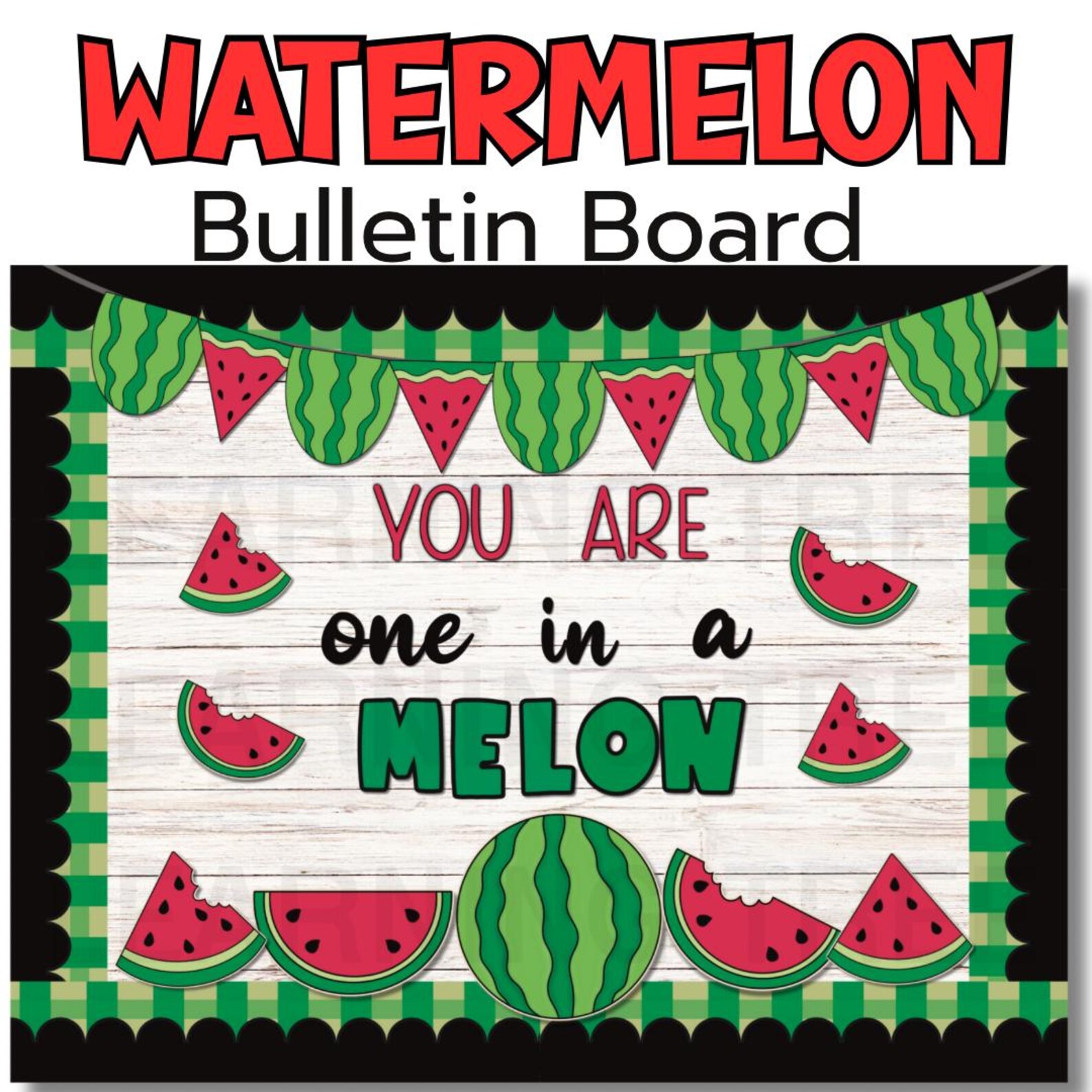One in a Melon Bulletin Board | Watermelon Theme Classroom Decor | End ...
