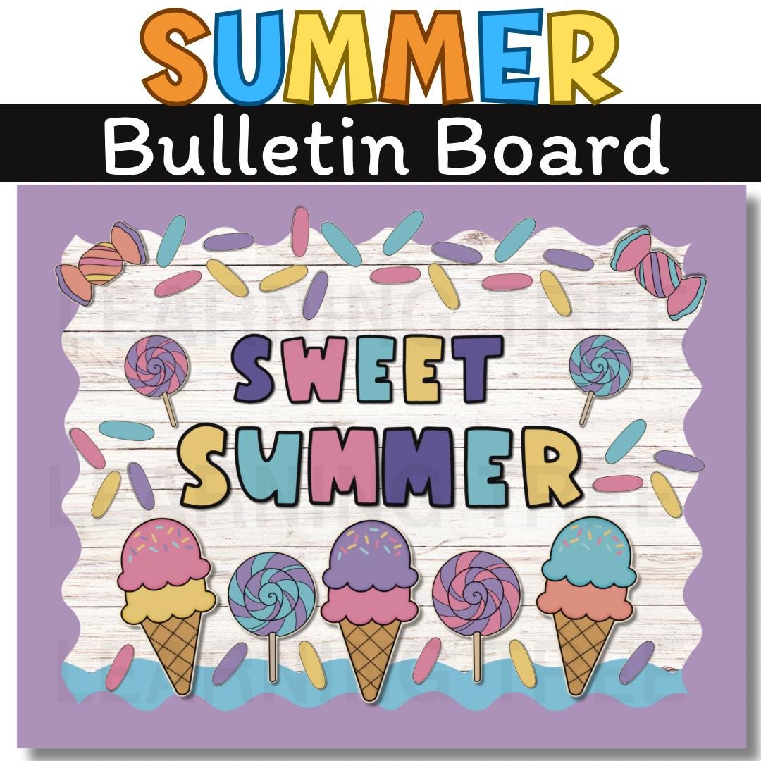 Sweet Summer Bulletin Board | Ice Cream & Candy Theme Classroom Decor ...