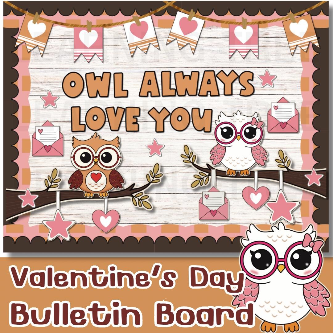 Valentine’s Day Bulletin Board, Love and Kindness,owl Themed Classroom ...