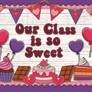 Valentine’s Day Bulletin Board,love is Sweet Classroom Decor,candy ...