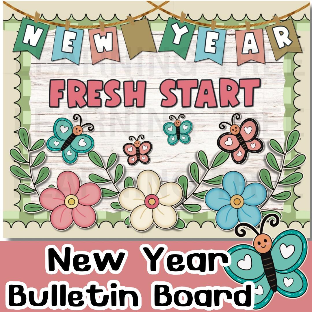 New Year Bulletin Board,bloom Into the New Year,classroom Decoration ...