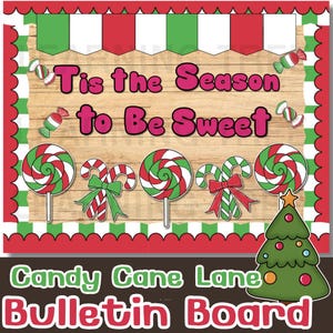 Candy Cane Lane Bulletin Board, Christmas Sweet Treats Classroom,door ...