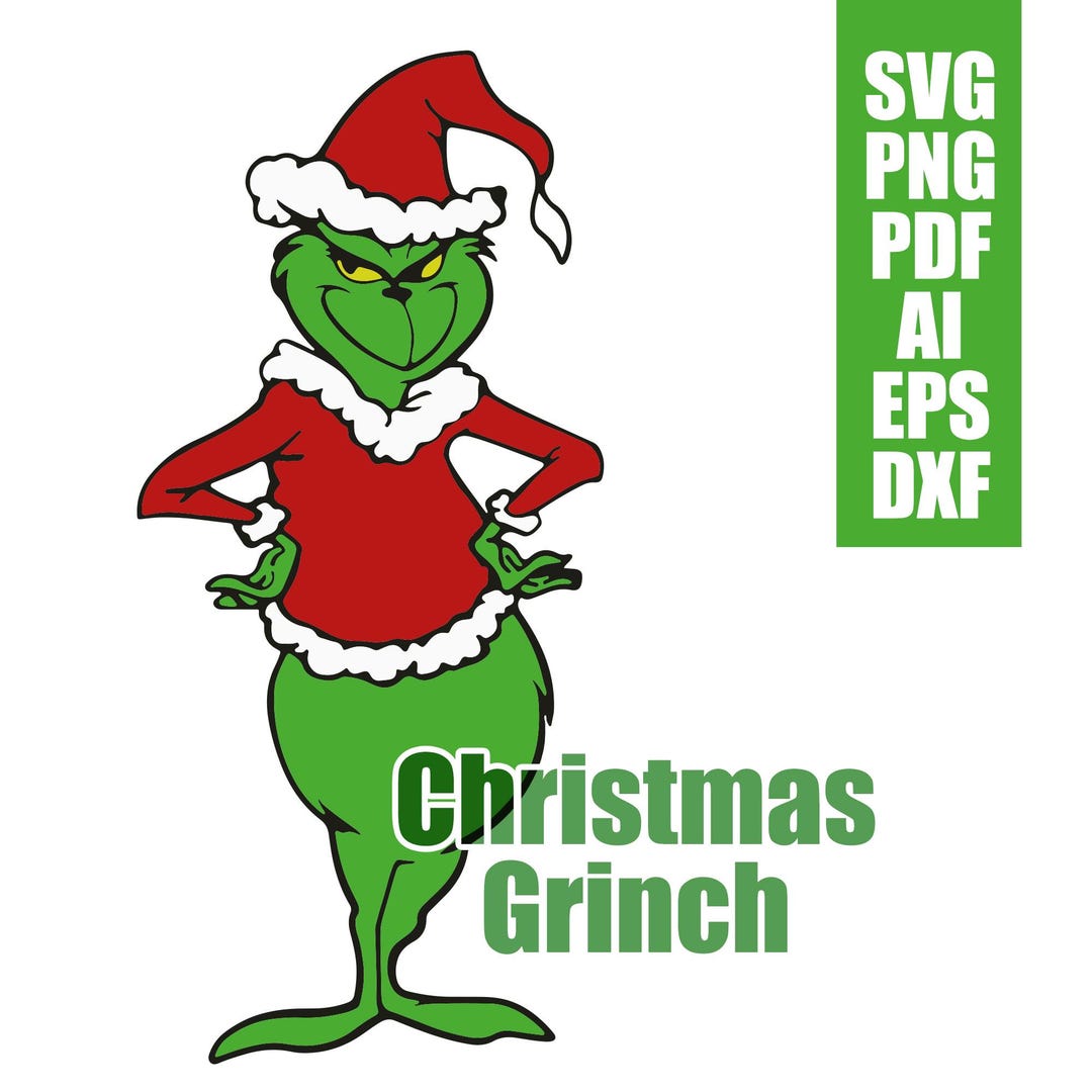 Grinch Svg Png Pdf Eps Dxf and AI Files, Vector Grinch, Instant ...