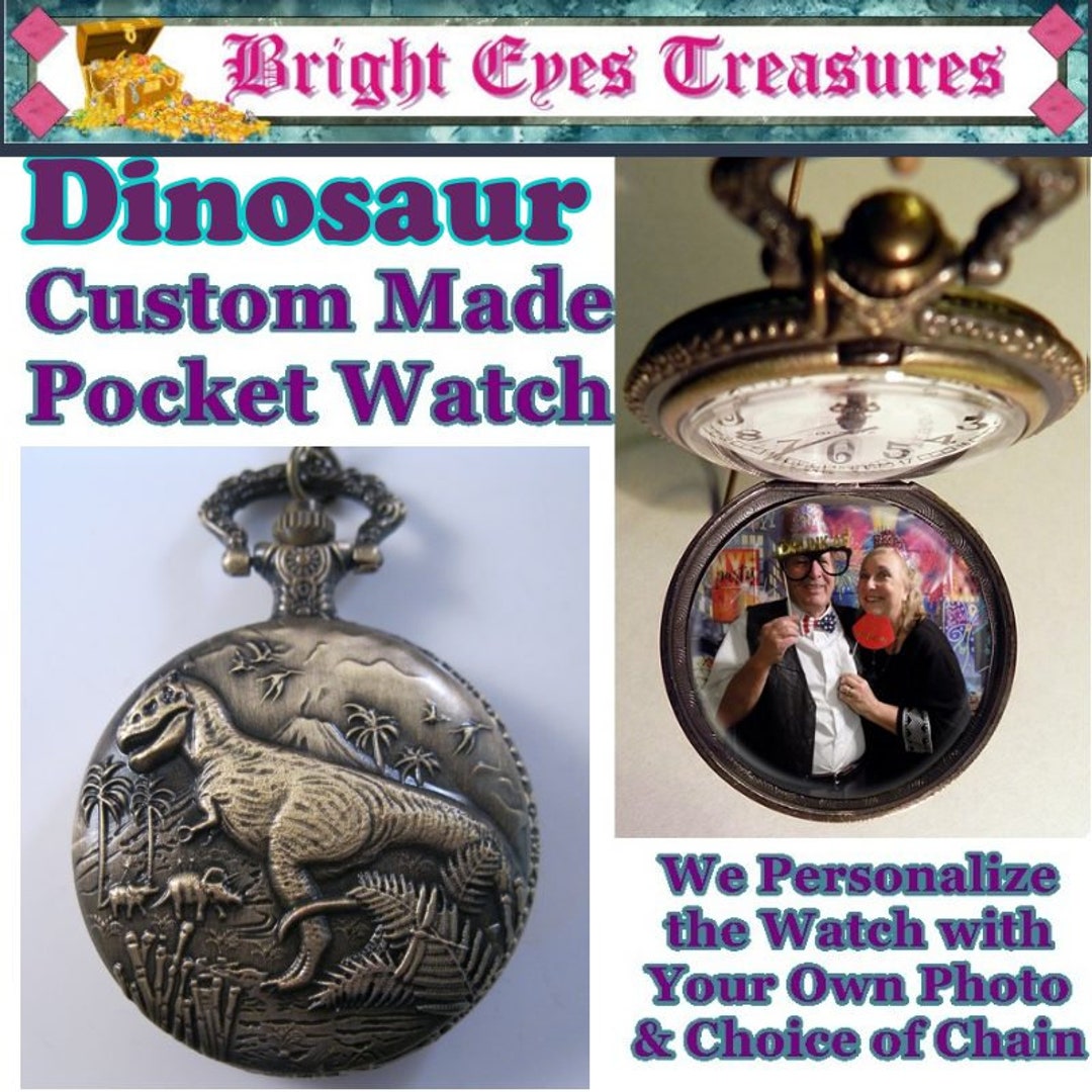 Custom Made DINOSAUR Tyrannosaurus Rex Pocket Watch W/ Your Photo ...