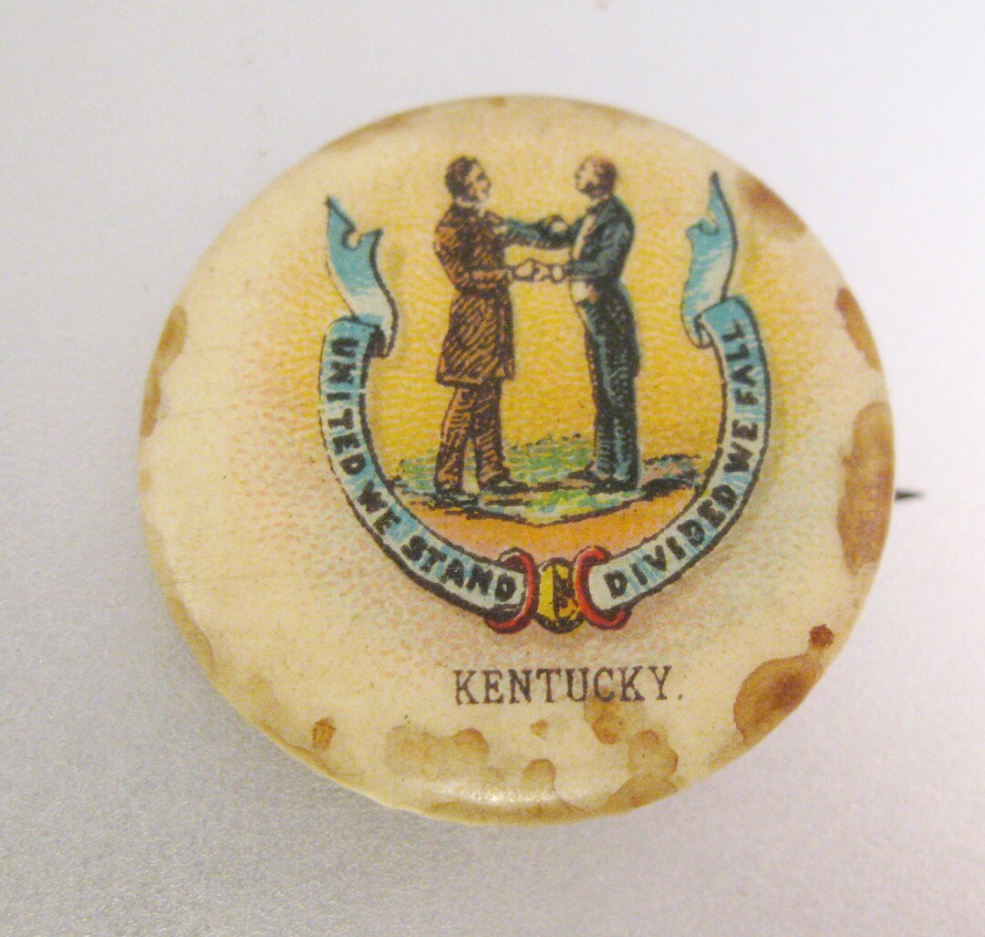 Kentucky Motto United We Stand Divided We Fall 1896 Original Button ...