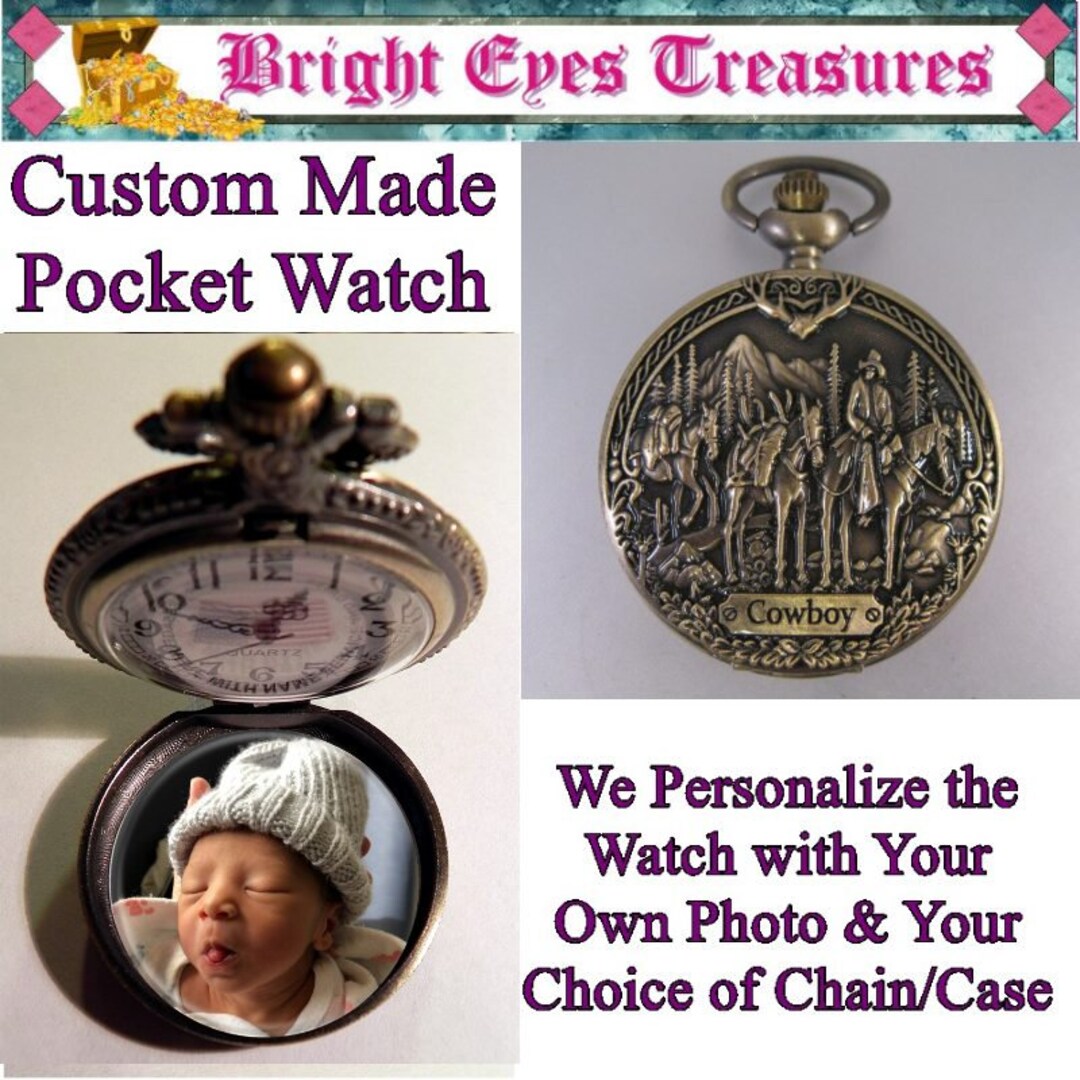 Custom Made COWBOY Pocket Watch W/personalized Photo & Your Choice of ...