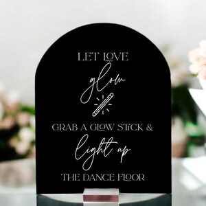 Let Love Glow, Please Help Yourself to Glowsticks Light Stick Signage ...
