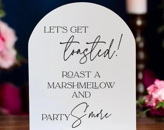 Party S'more Let's Get Toasted Acrylic Sign, S'mores Acrylic Sign, Let ...