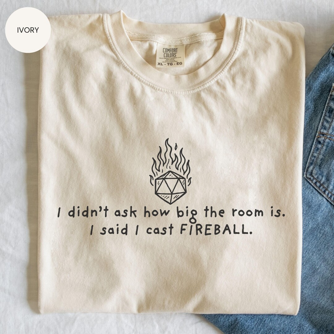 Comfort Colors® Cast Fireball Shirt, Sarcastic Wizard Sorcerer T-shirts ...