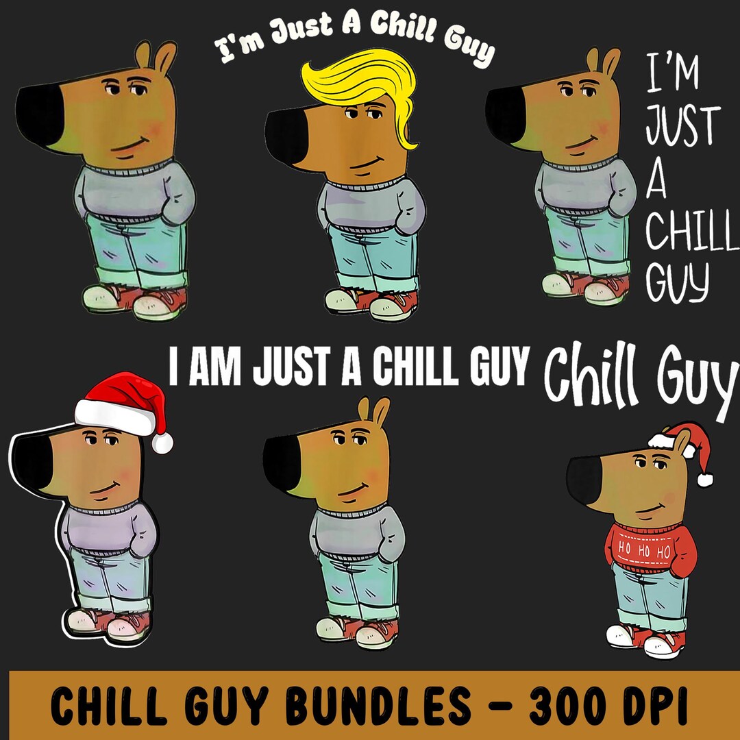 Chill Guy Png, I'm Just a Chill Guy Png, Animal Lover Gift for Men ...