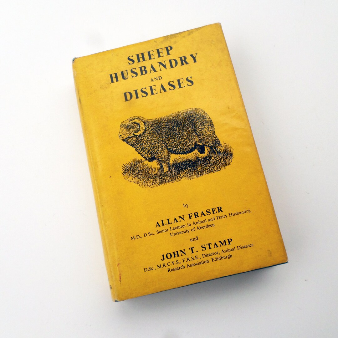Vintage Sheep Husbandry and Diseases Book by Alan Fraser and John T ...