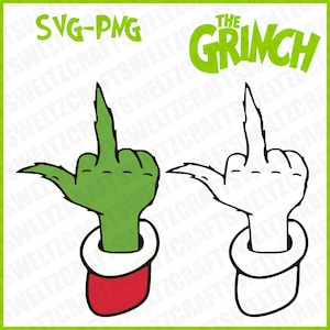 Grinch Middle Finger SVG PNG | Christmas Print, Cricut & Silhouette ...