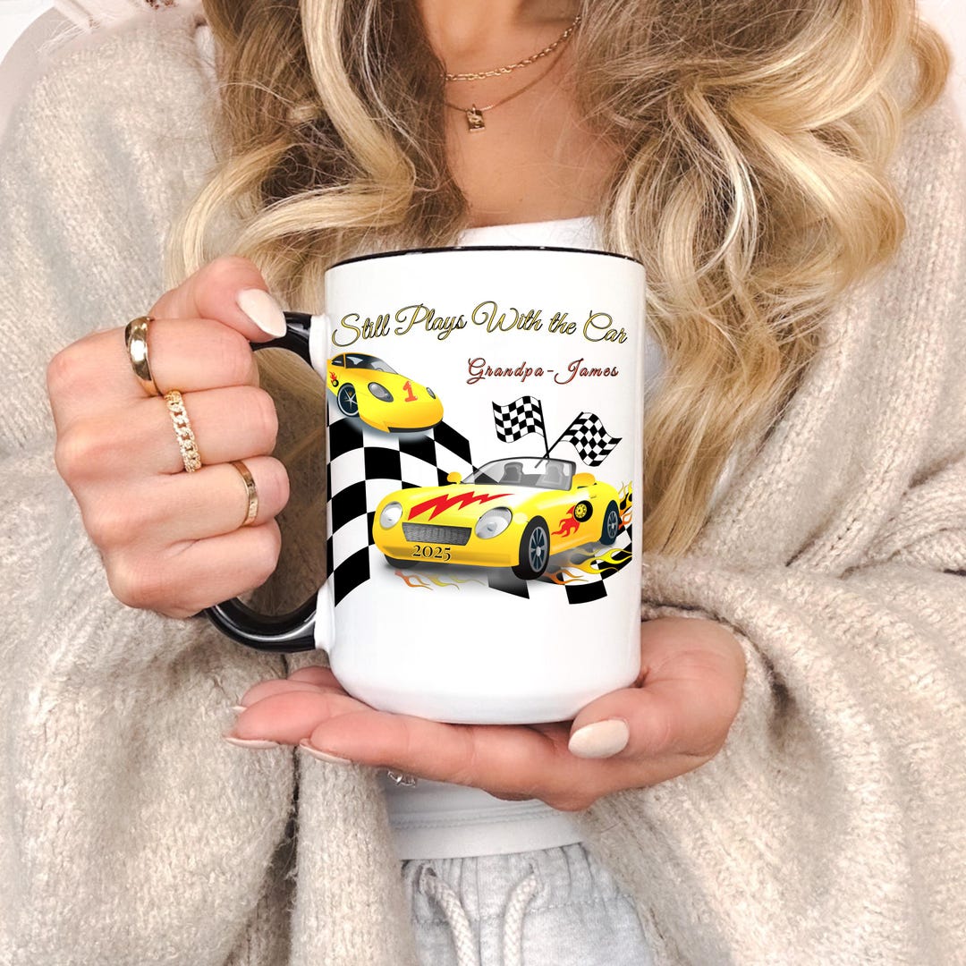 Personalized Race Car Mug With Name, Still Plays With Cars, Father's ...