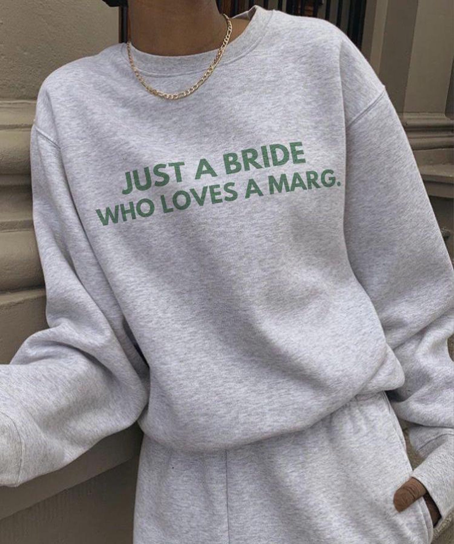 Just A BRIDE Who Loves Margs Sweatshirt - Custom Bride Sweater ...