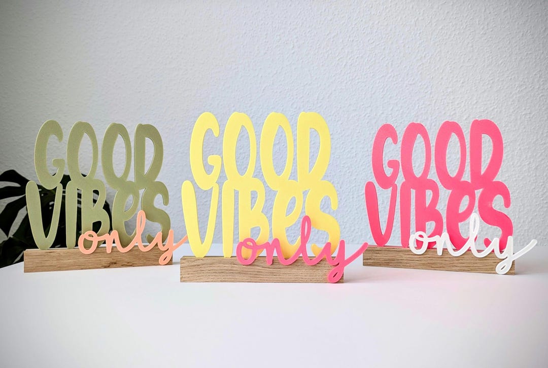 Individual Lettering "good VIBS Only" - 3D Printed Decoration Made of ...