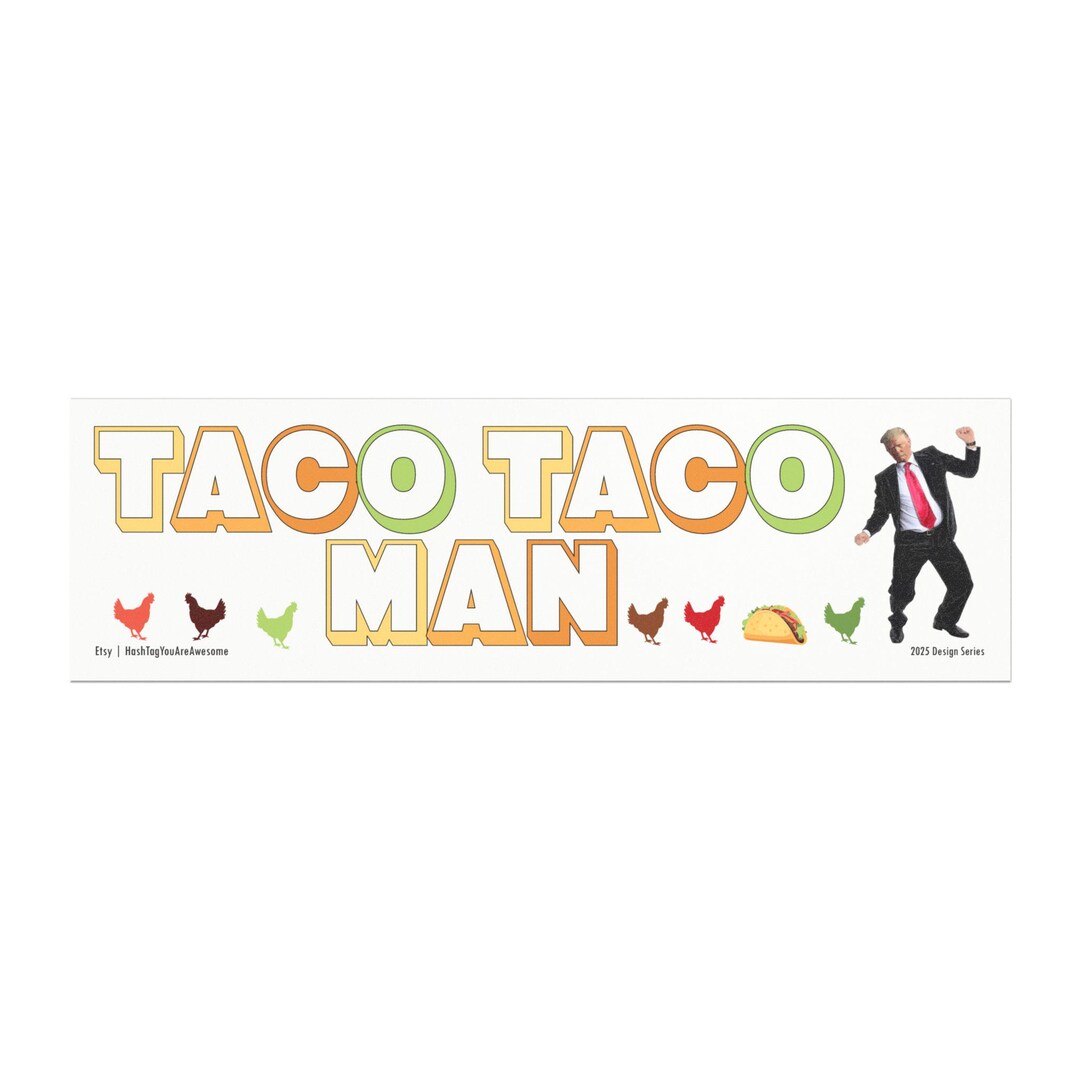 TACO TACO Man Car Magnet | Car Magnets | Hashtagyouareawesome | Donald ...