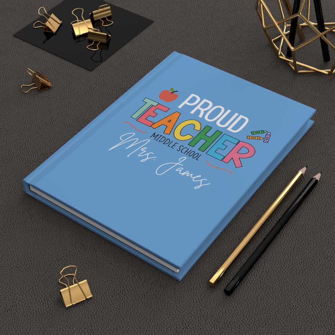 Personalized Proud Teacher Middle School Hardcover Journal, Teacher ...