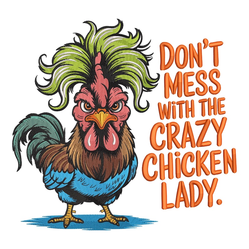 Crazy Chicken Lady Embroidery Design, Farmhouse Rooster Machine ...