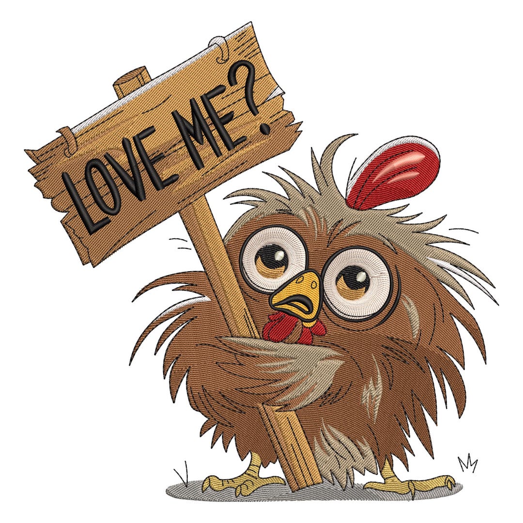 Chicken With "love Me?" Sign Embroidery Design, Crazy Funny Chicken ...