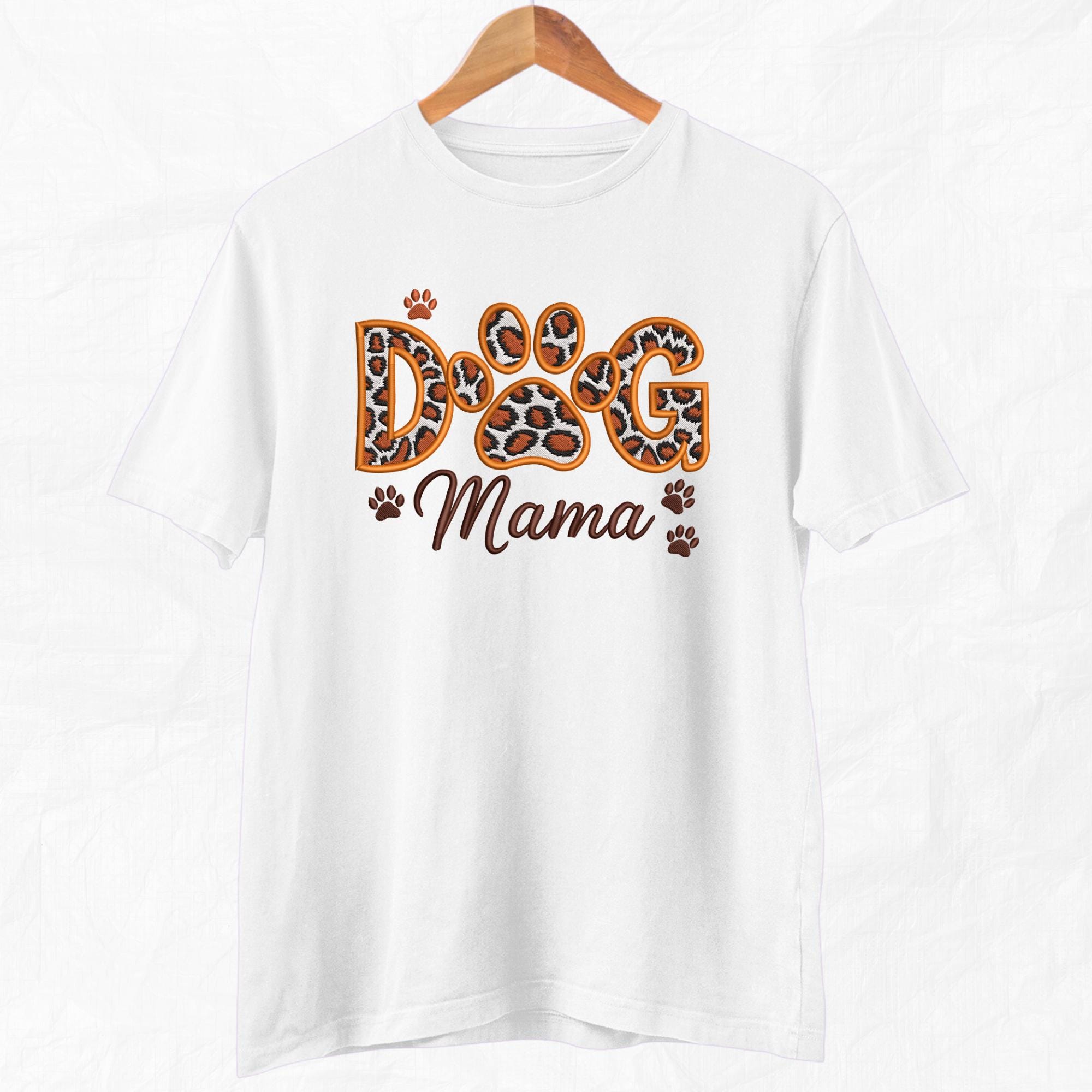 Dog Mama Embroidery Design, Mother's Day Pet Lovers Embroidery File ...