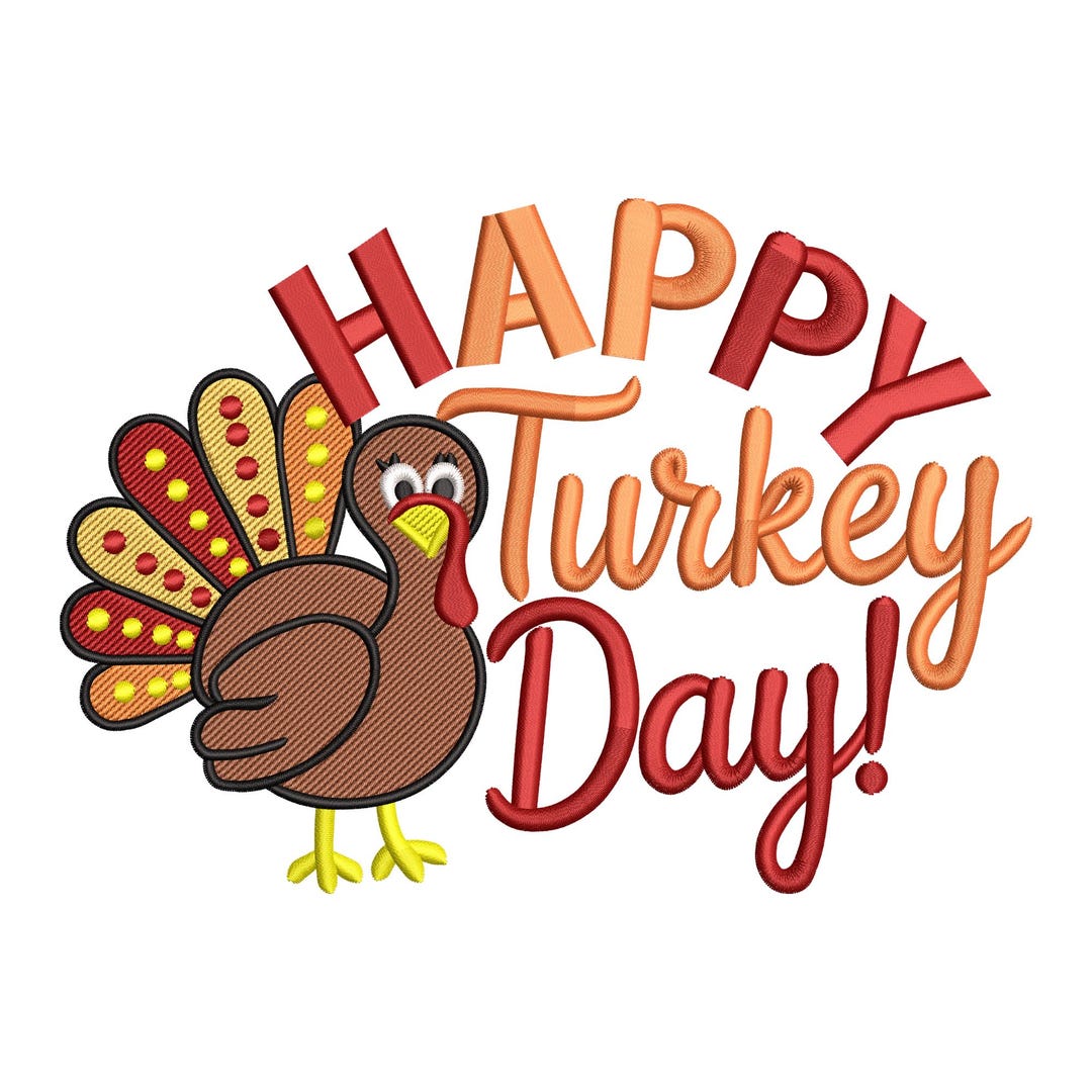 Happy Turkey Day Embroidery Design, Festive Holiday Machine Embroidery ...