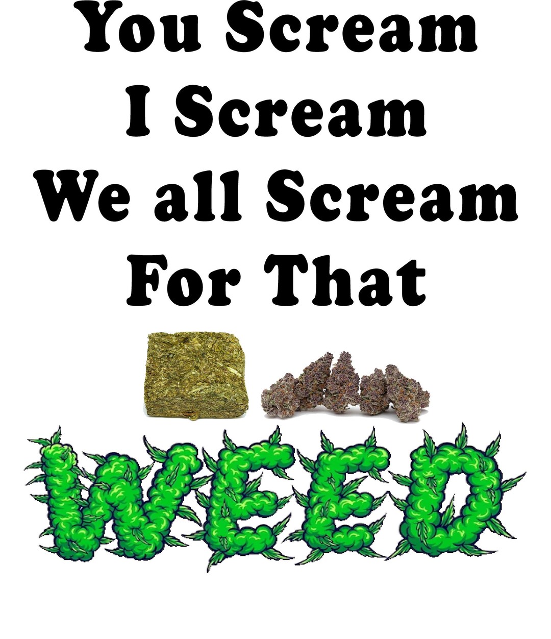 DTF Print, Heat Transfer, Ready to Press We Like That Weed - Etsy