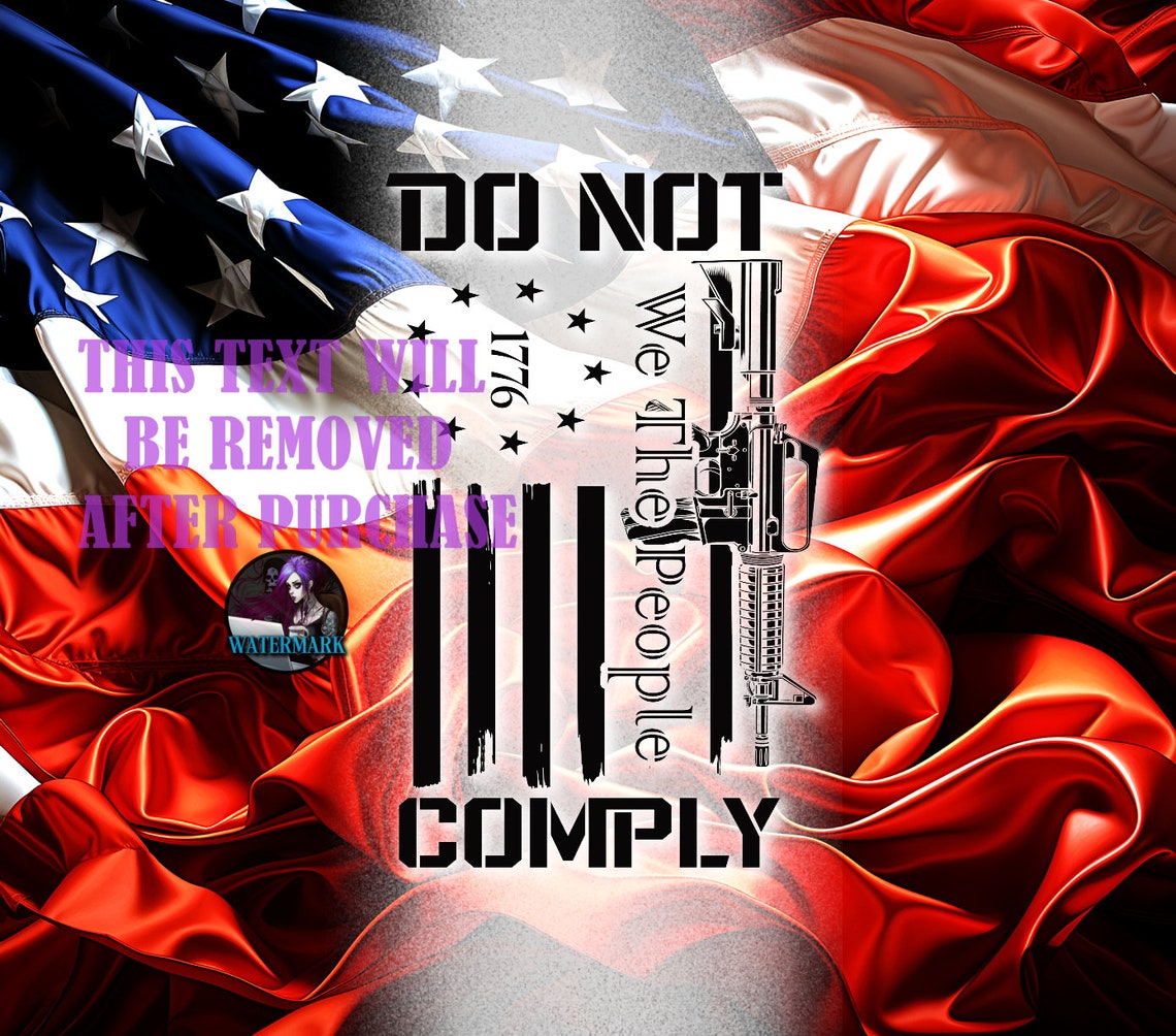 American Flag We the People Do Not Comply Revolution 20oz Skinny ...