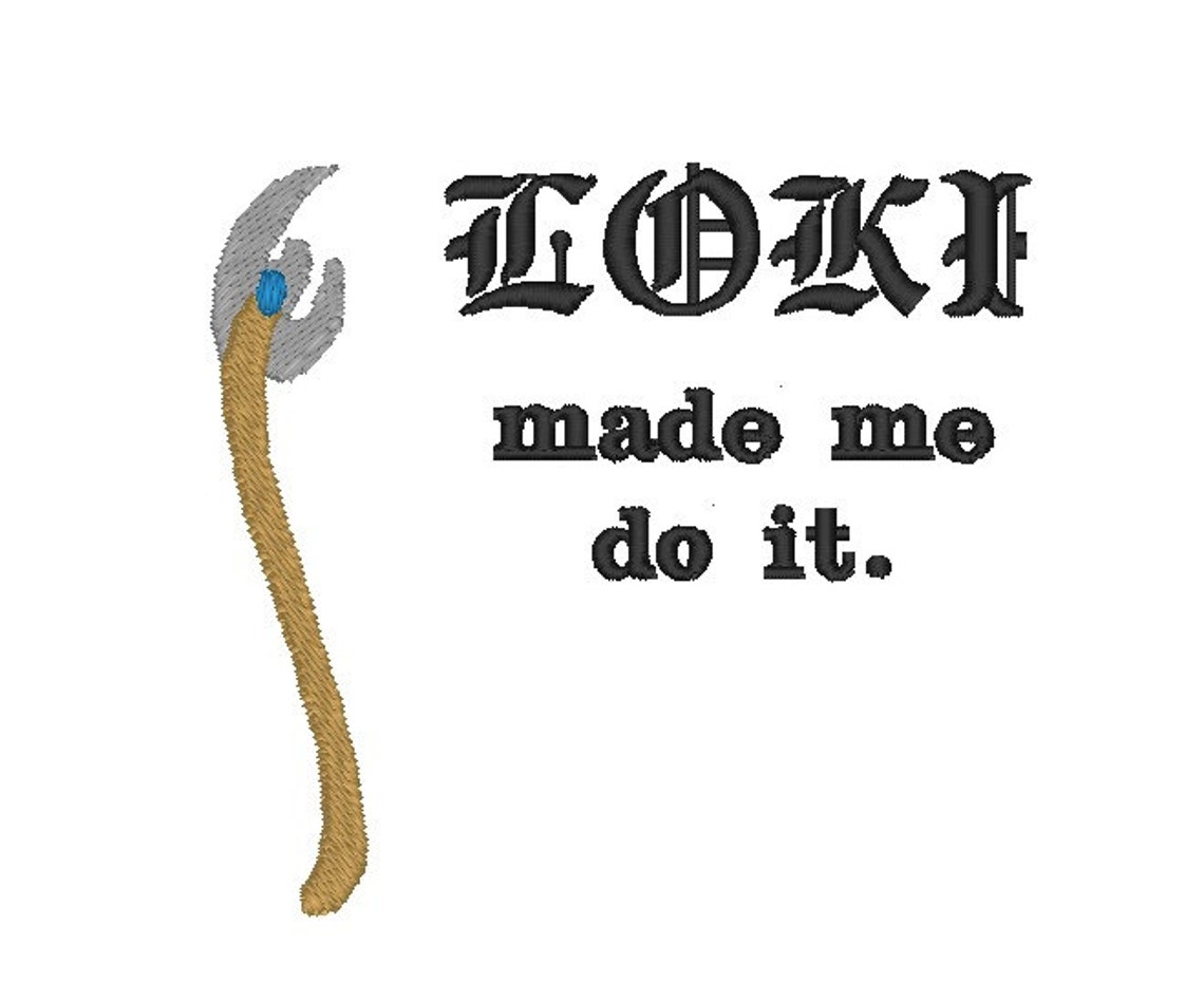 Loki Made Me Do It Embroidery Design Pattern INSTANT | Etsy