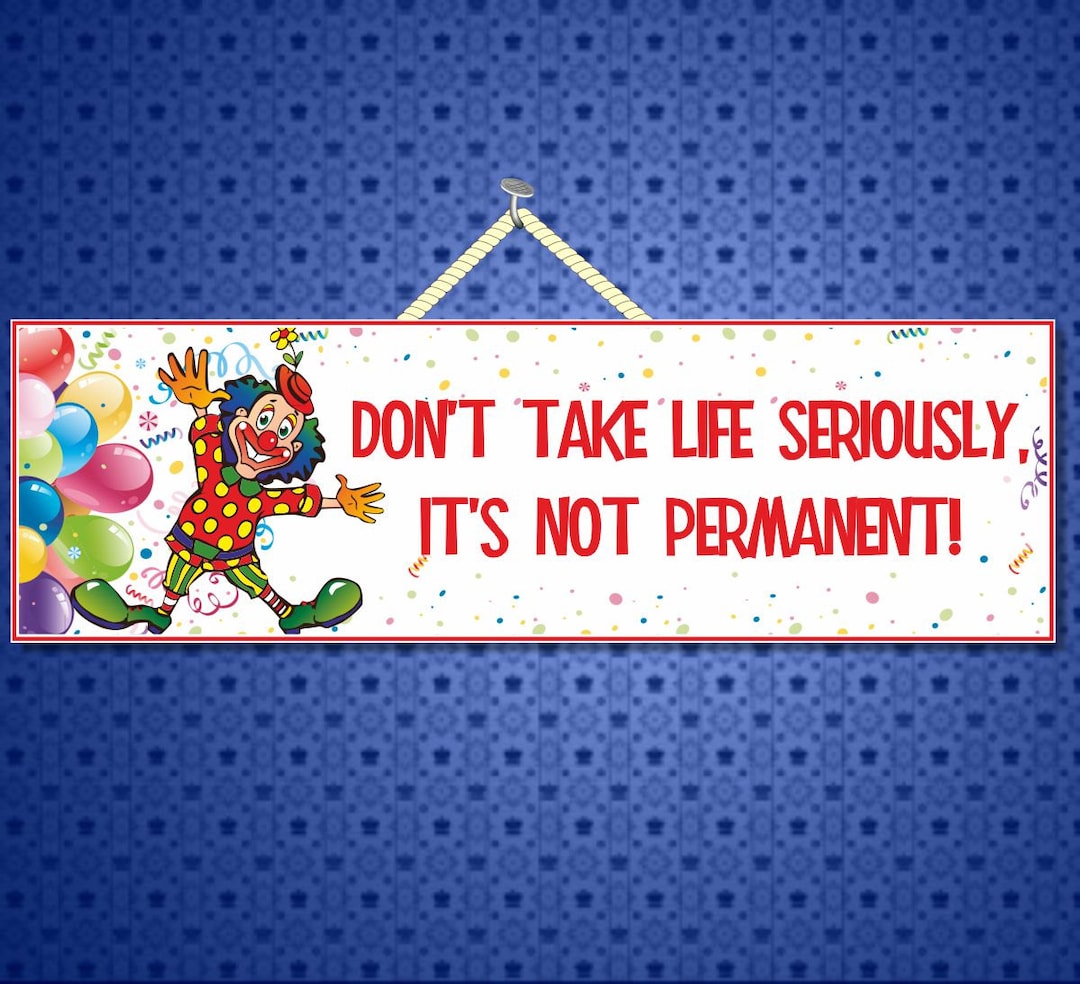 Clown Inspirational Quote Novelty Sign With Party Balloons, Funny Wall ...