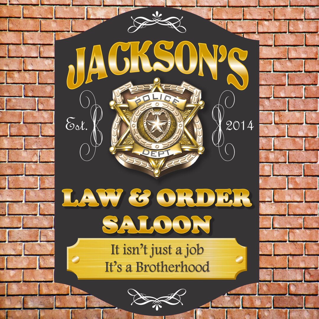 Law & Order Saloon Custom Personalized Police Bar Sign With Tavern ...