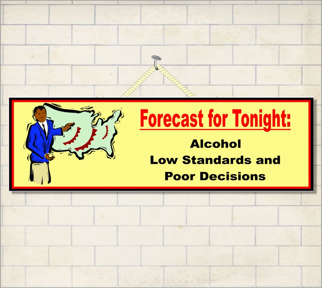 Forecast for Tonight Funny Novelty Sign With Weatherman Graphic, Gag ...