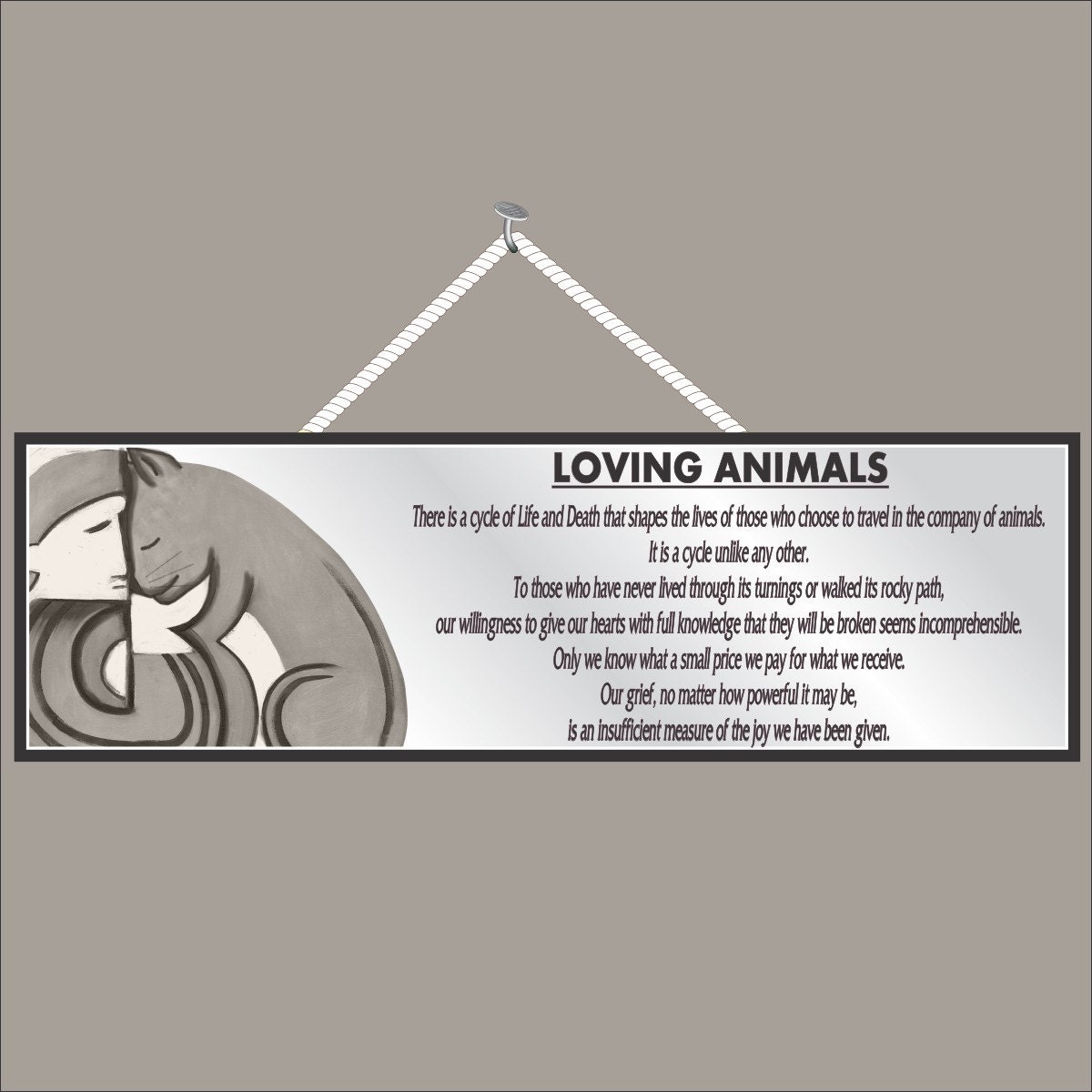 Loving Animals Pet Loss Quote Sign With Stylized Modern Art | Etsy