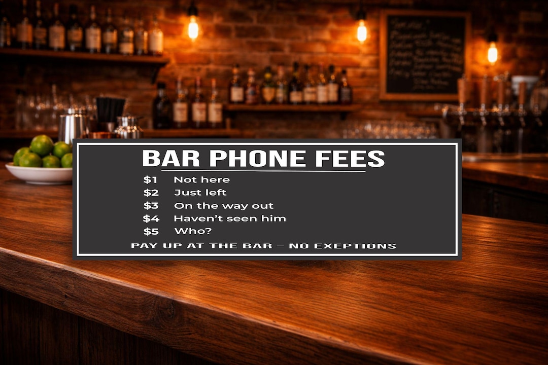 Bar Phone Fees Sign: Funny Man Cave Humor Decor - Etsy