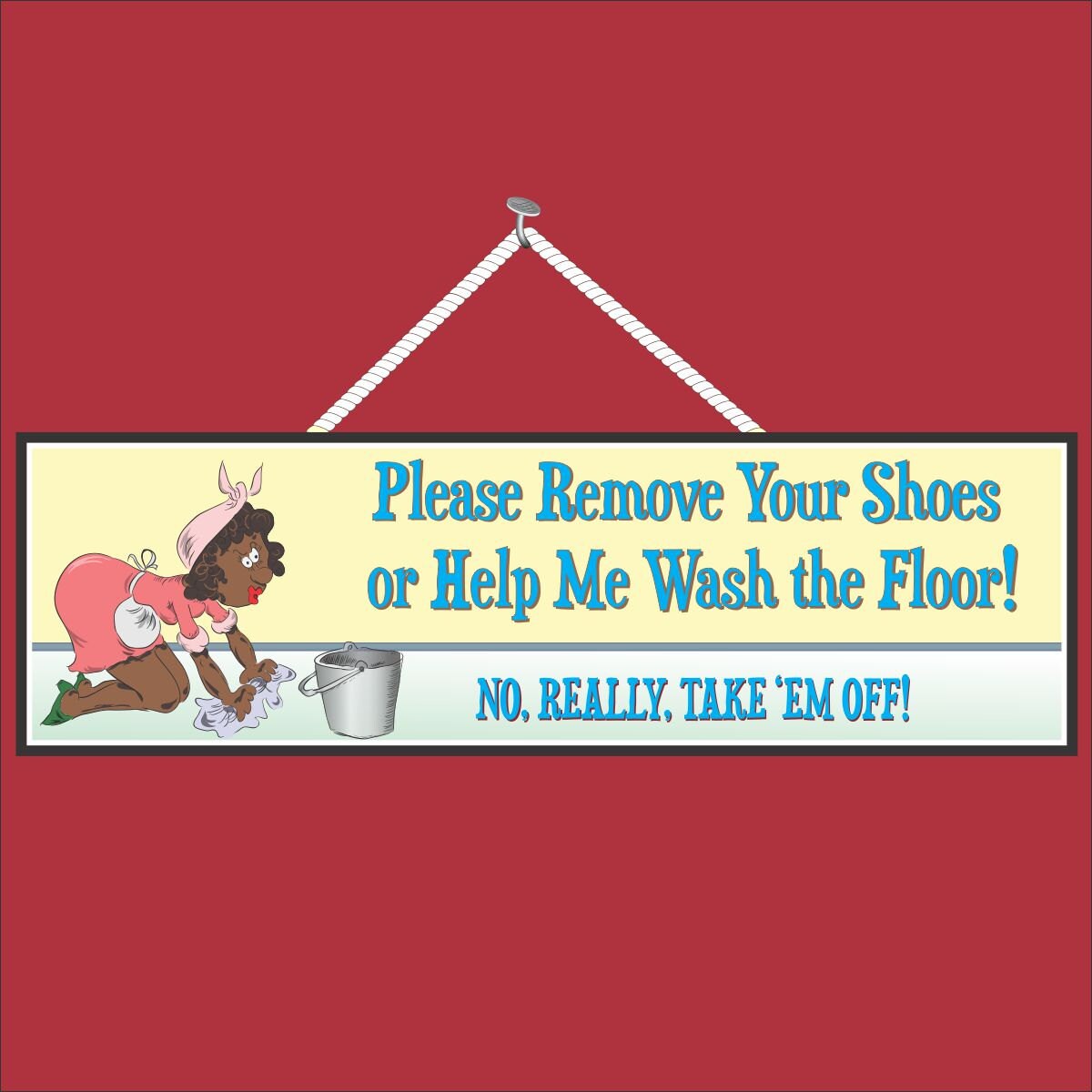 Please Remove Your Shoes Funny Sign with Woman Washing Floor | Etsy