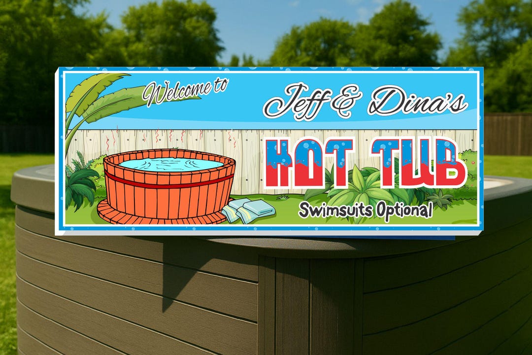 Personalized Hot Tub Sign – Swimsuits Optional Spa Decor - Etsy