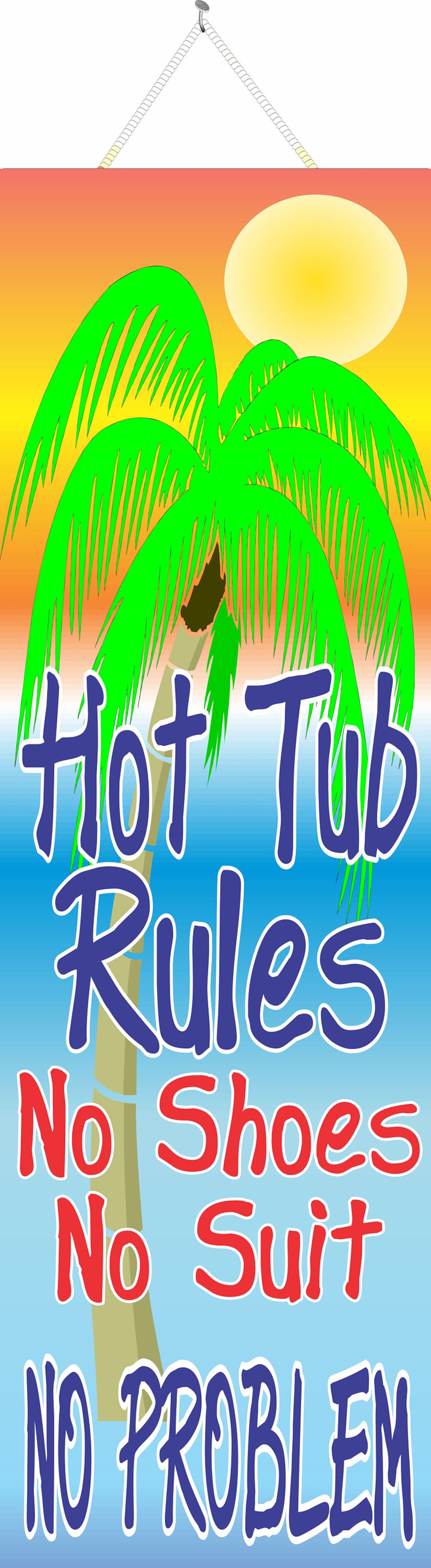No Shoes No Suit No Problem Funny Hot Tub Rules Sign With Palm - Etsy