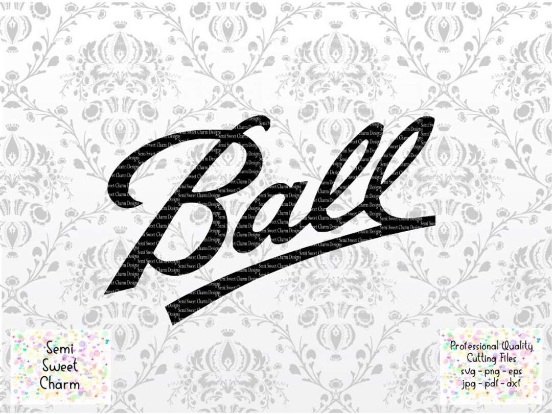 Ball Mason Jar SVG - Ball Writing Word - Canning Country Decor ...