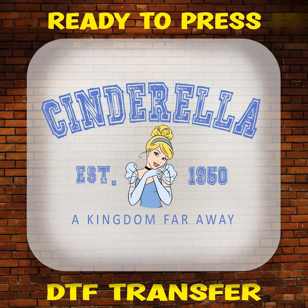 Disney Princess Cinderella DTF Transfer, Disney Princess Ready for ...