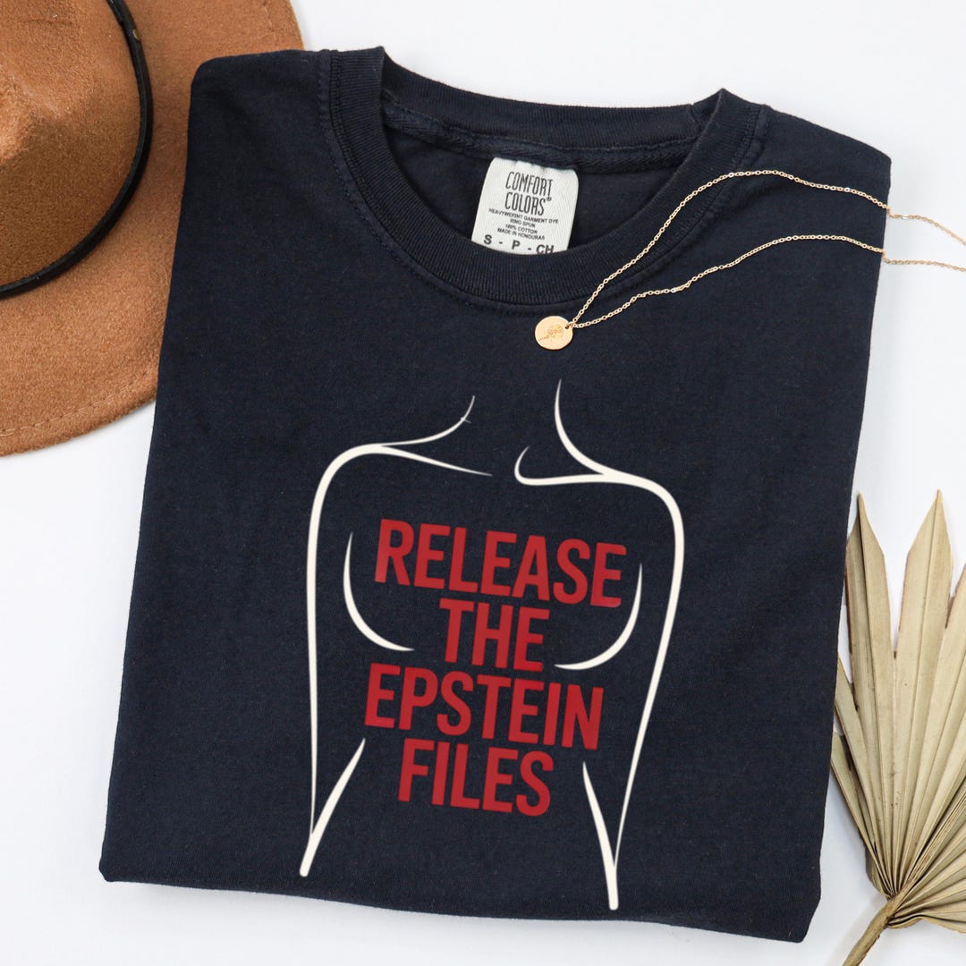 Trump Birthday Letter to Epstein Comfort Colors® Shirt, Release the ...