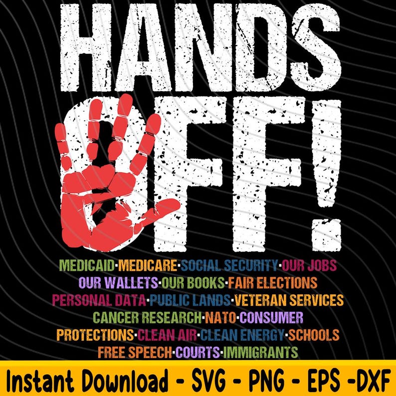 Hands off Protest PNG SVG, Hands off Protest Eps, Medicaid Medicare ...