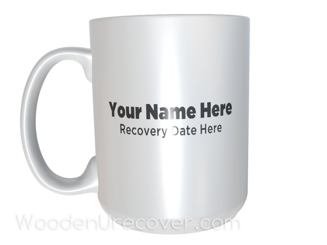 First Things First AA Slogans Coffee Mug | Personalized Alcoholics ...