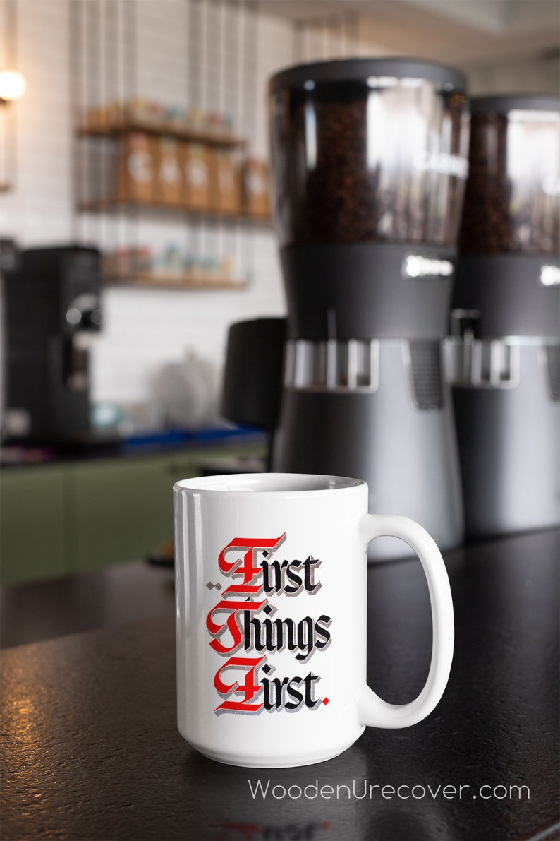 First Things First AA Slogans Coffee Mug Personalized | Etsy